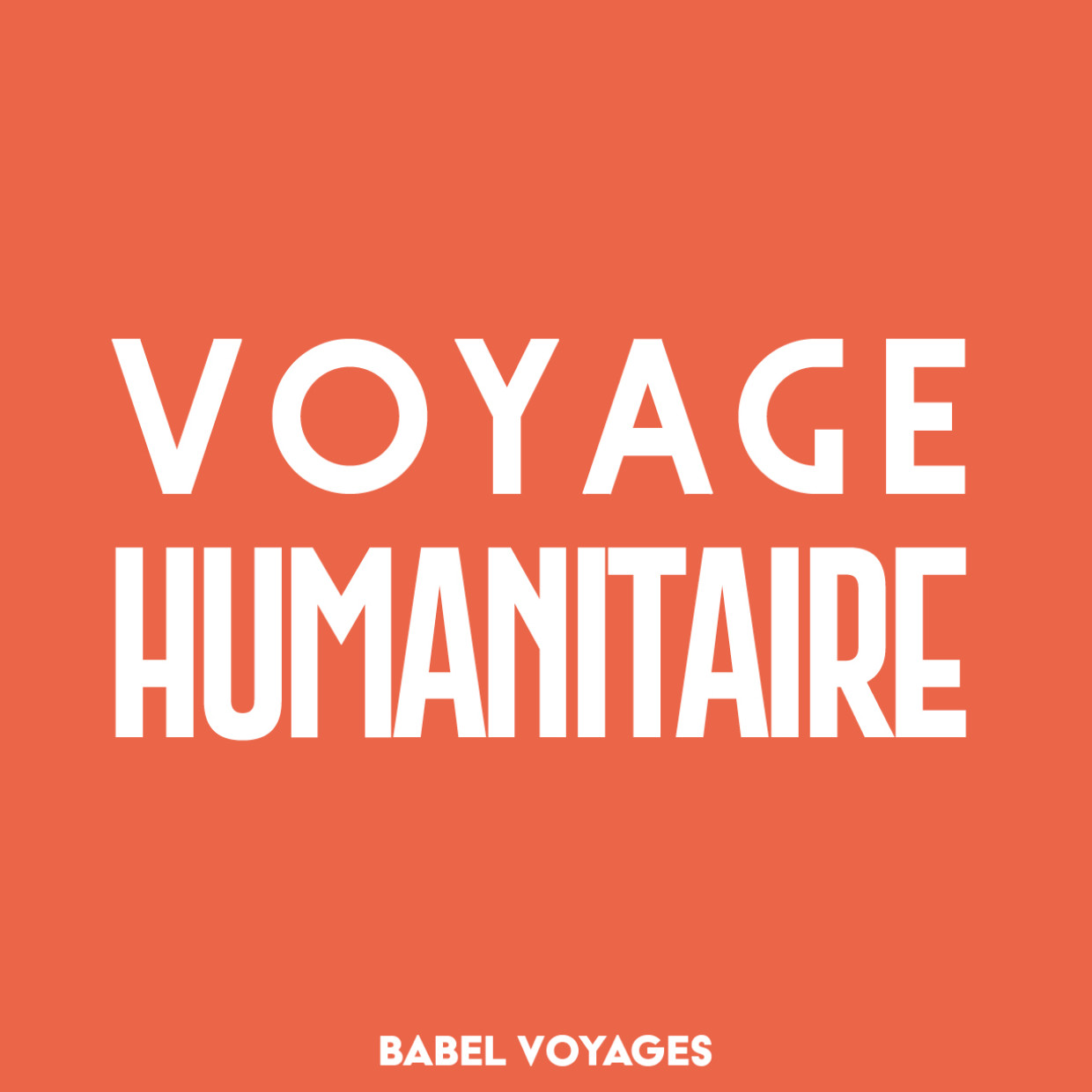 Voyage humanitaire - Babel Voyages